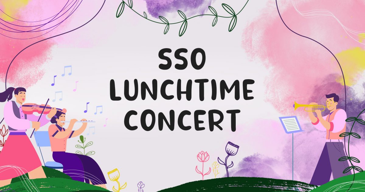 SSO Lunchtime Concert (Jul 2022) | Singapore Symphony Orchestra